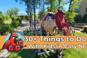 30+ Fun Things to Do in Cary NC With Kids | Raleigh Family Adventure